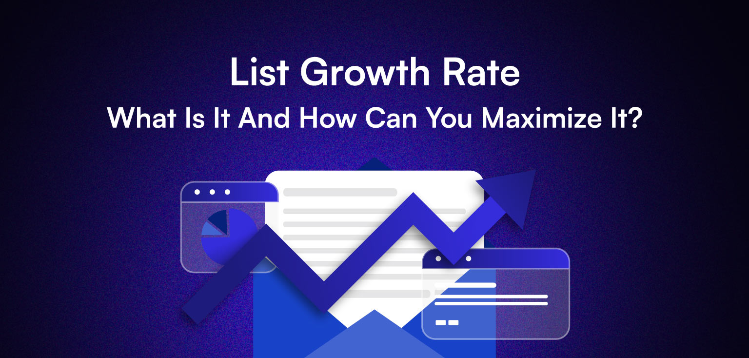 List Growth Rate: What Is It And How Can You Maximize It?